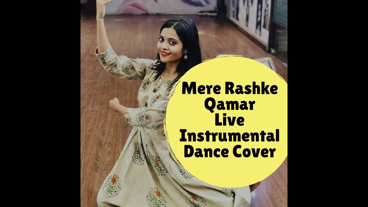 Mere Rashke Qamar INSTRUMENTAL DANCE COVER| Live Music| Semi -Classical ...