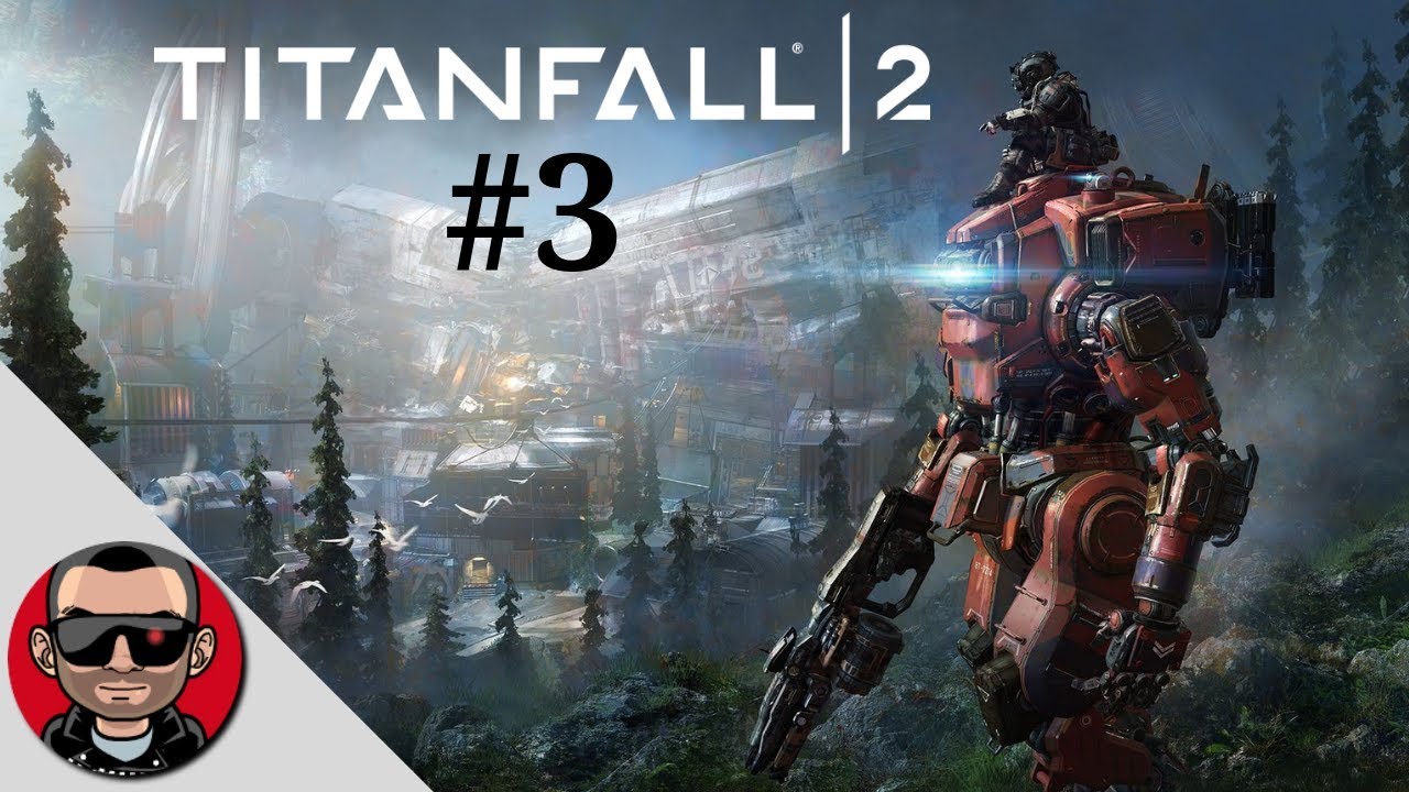 TitanFall 2 #3 - Let's Get To Major Anderson - YouTube