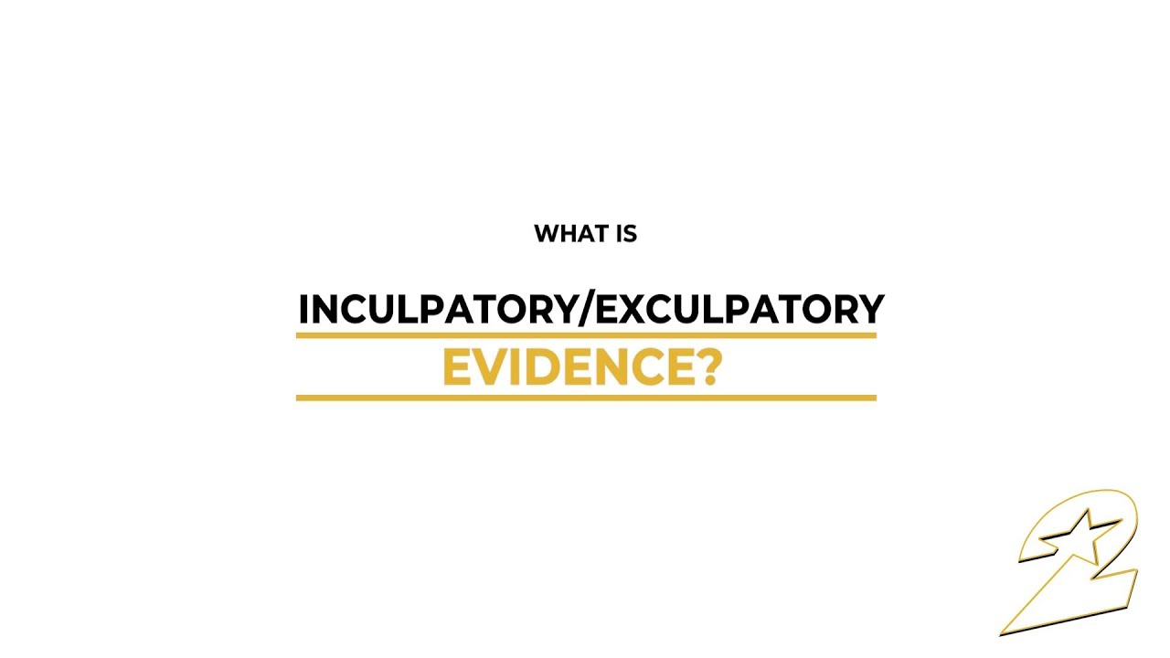 What is exculpatory and inculpatory evidence? - YouTube