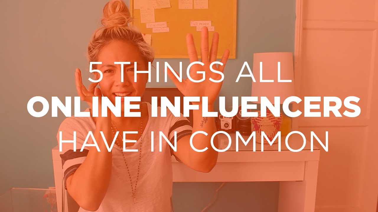 5 Things All Online Influencers Have In Common - YouTube