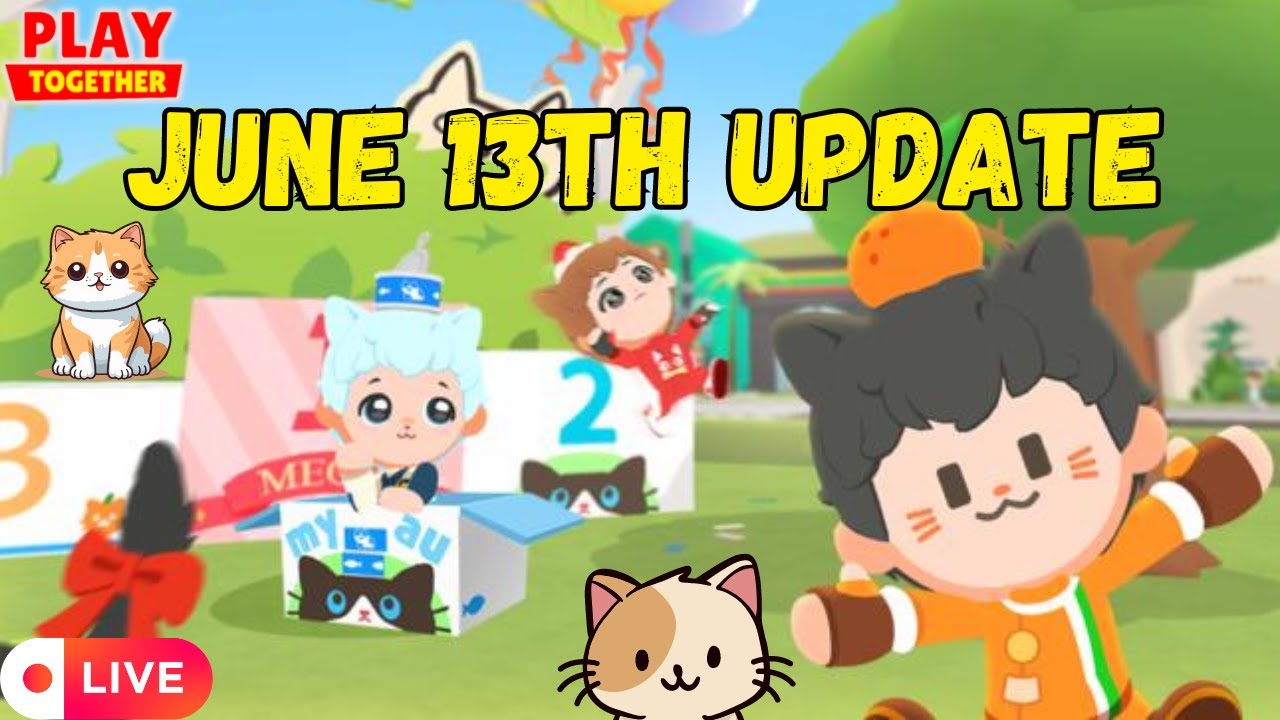 🔴 LIVE : MEOW MEOW MEOW June 13th UPDATE (Play Together Game) - YouTube