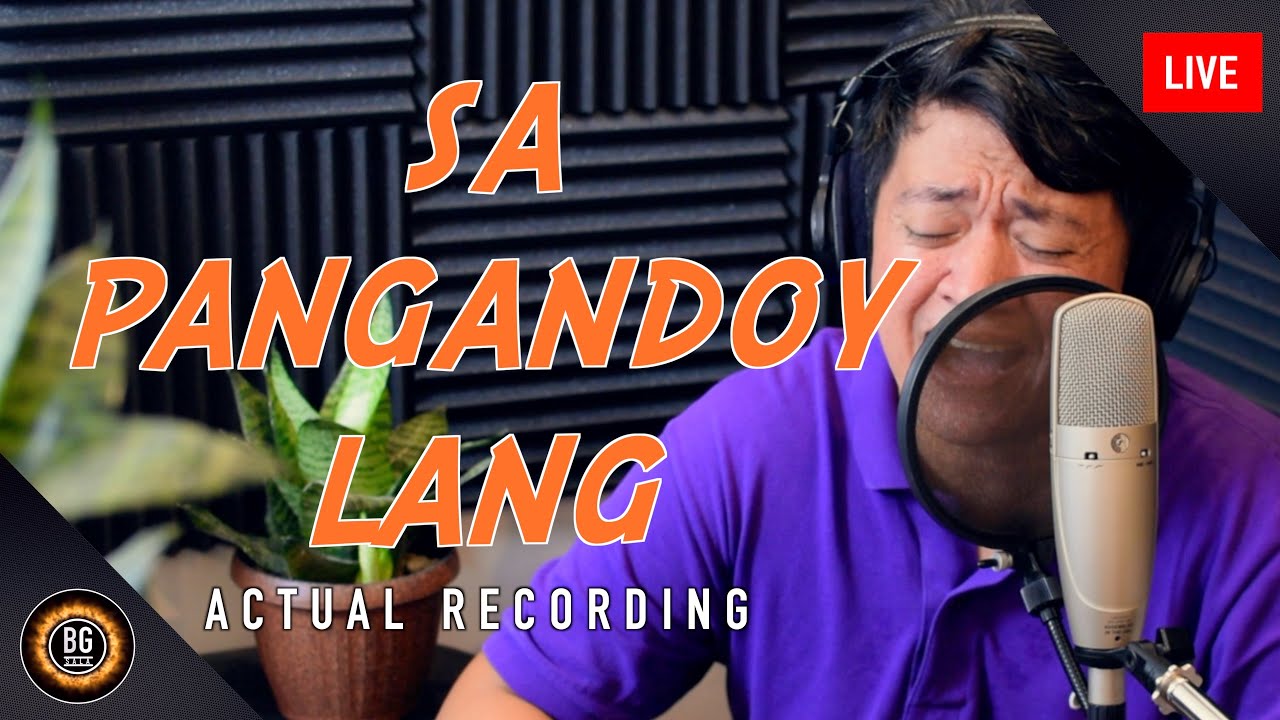 Sa Pangandoy lang ACTUAL RECORDING - YouTube