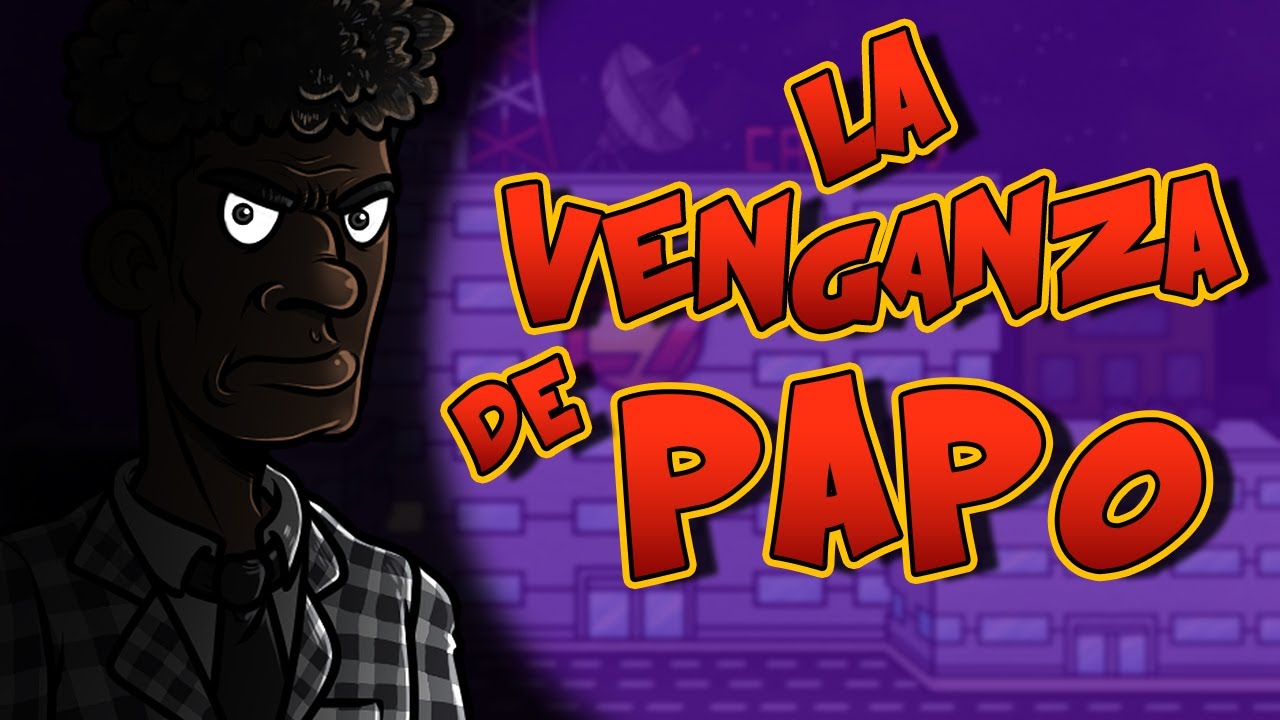 𝘿𝙊𝙉𝙌𝙐𝙄𝙉 𝘾𝙊𝙉 [T.4] (C.8) || La Venganza de Papo || Parodiadera - YouTube