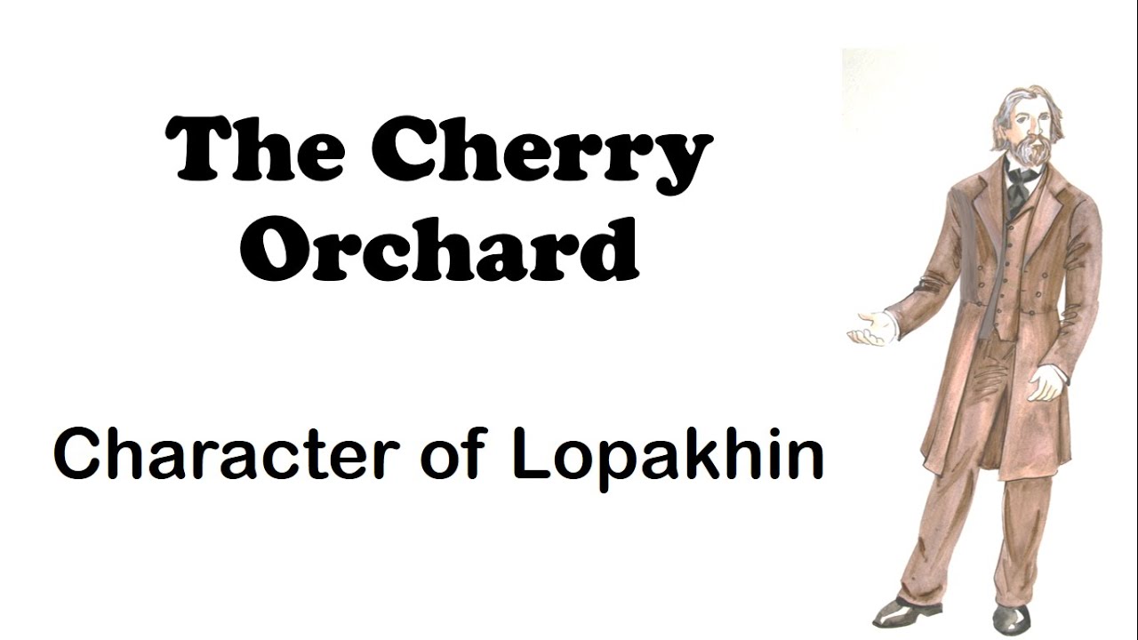 Character of Lopakhin [Part 1]/The cherry orchard - YouTube