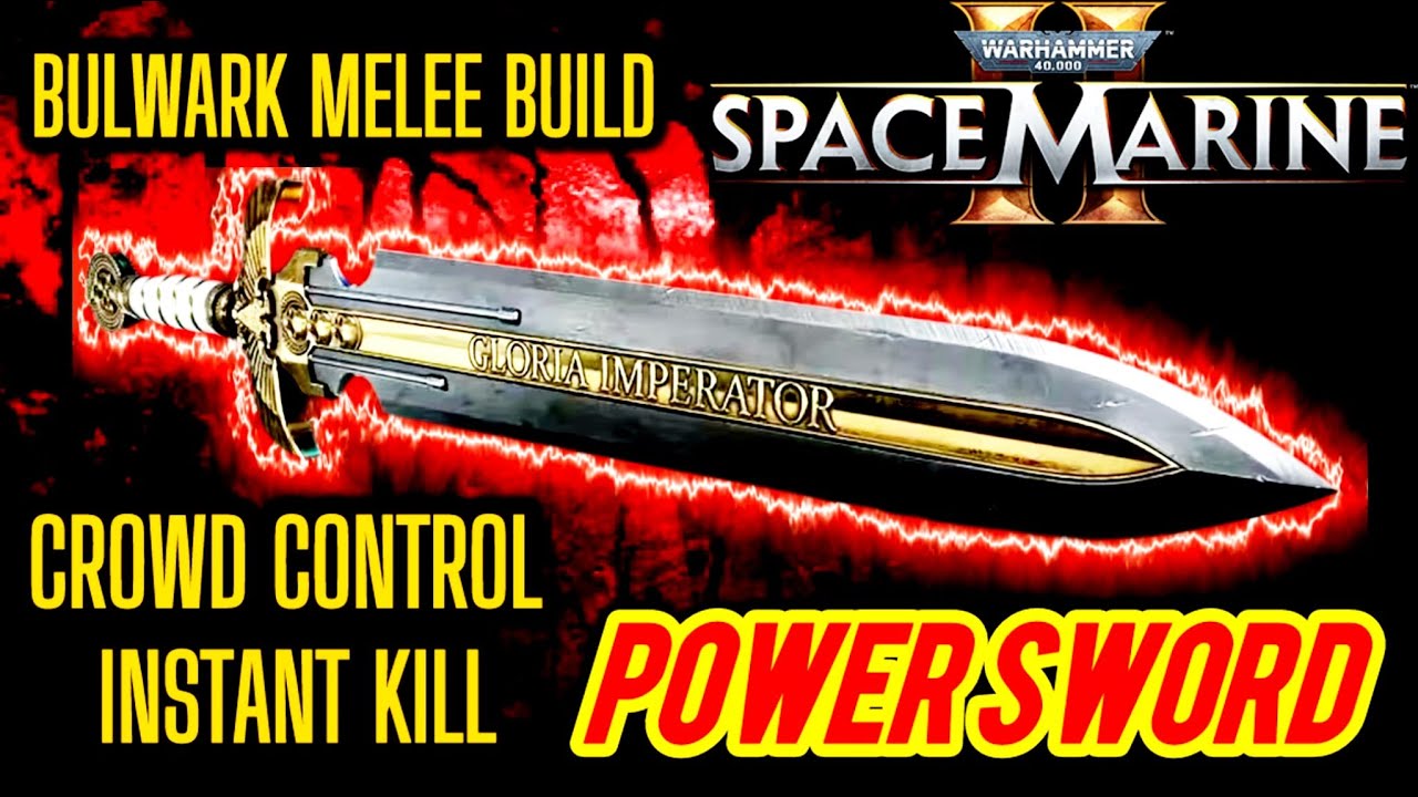 BULWARK POWER SWORD MELEE CROWD CONTROL BUILD IS GOD TIER WARHAMMER 40K ...