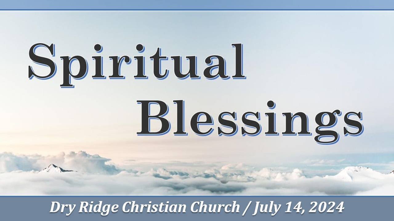 Dry Ridge Christian Church. Sunday, July 14, 2024. - YouTube