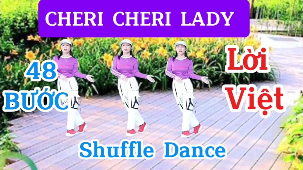 CHERI CHERI LADY/Modern talking Lời Việt/Shuffle dance - Biên đạo Trần ...