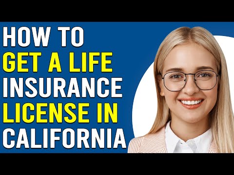 How To Get Life Insurance License In California Online