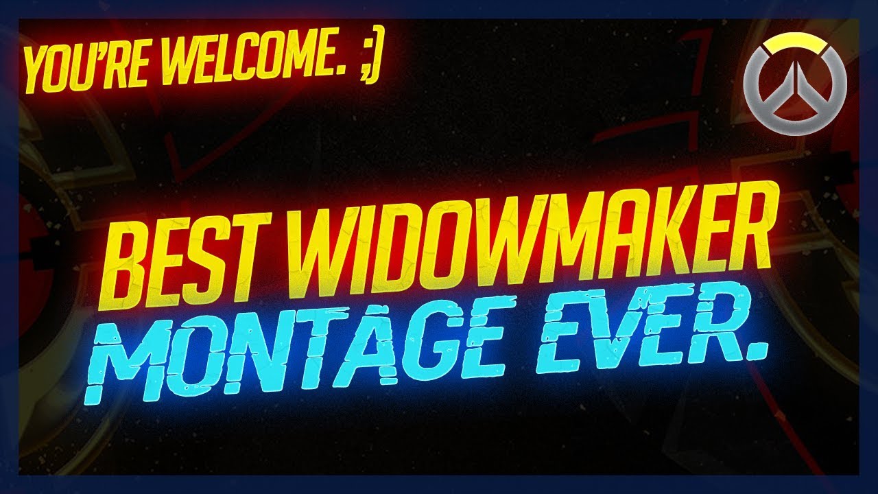 The Best Widowmaker Montage Ever. You're Welcome. - YouTube