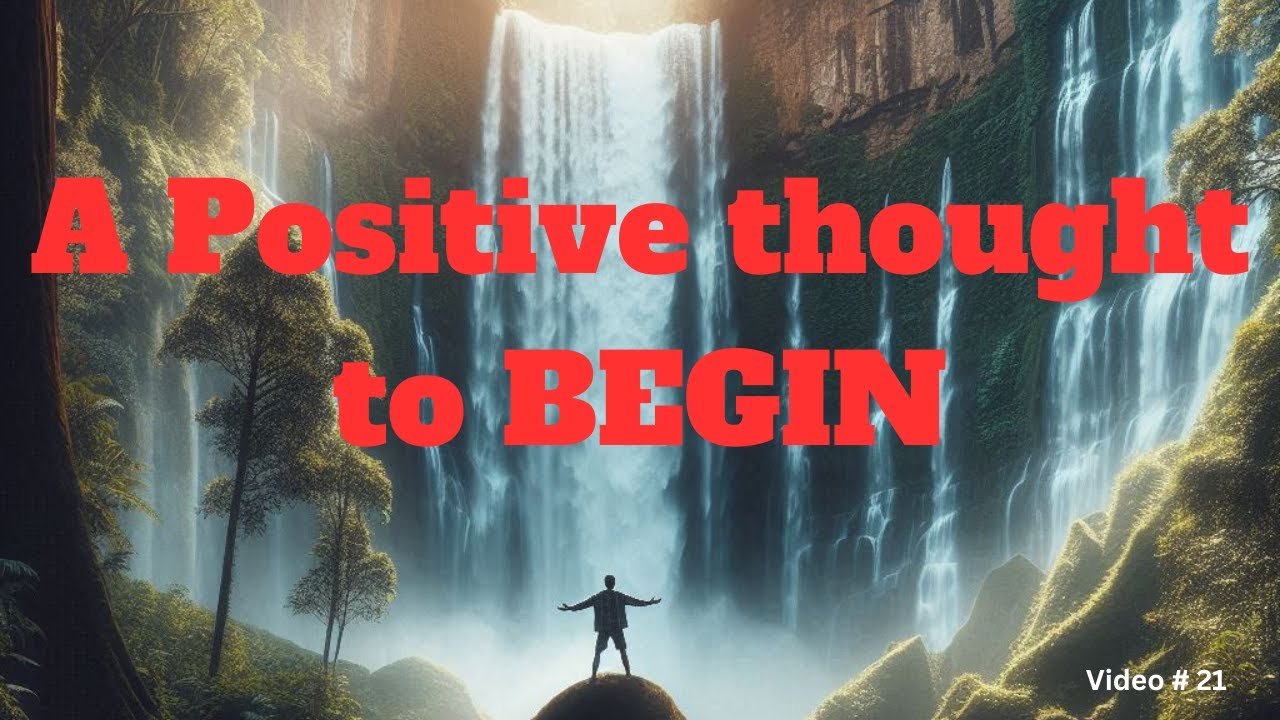 A Positive Thought to Begin | Inspiring Start #21 - YouTube
