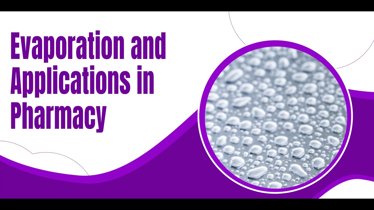 Understating of Evaporation Process and Principle | Applications in ...