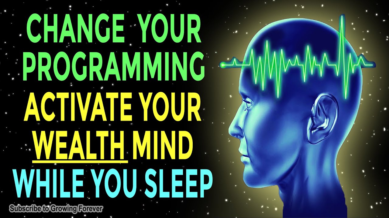 ACTIVATE Your WEALTH Mind While You SLEEP Subconscious Mind Programming For Money & Abundance ...