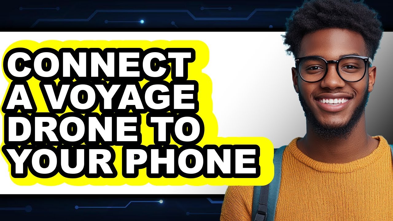 How to Connect a Voyage Drone to Your Phone - Easy Guide - YouTube