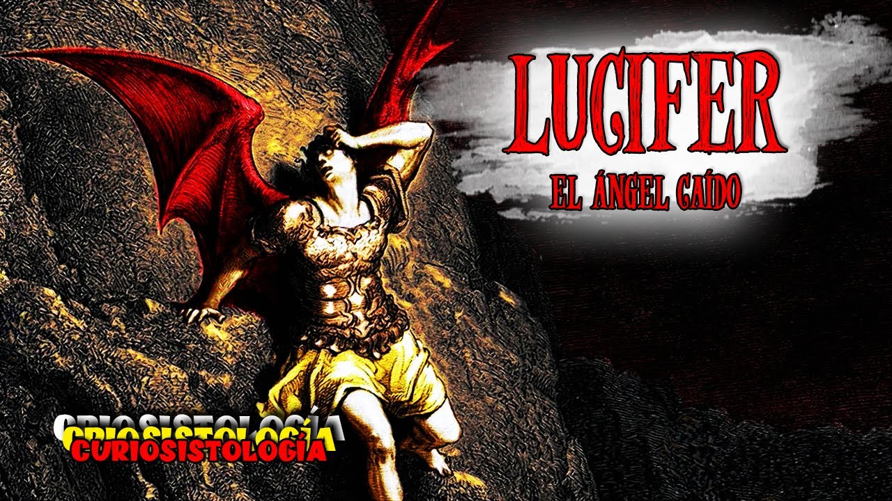 Lucifer, el ángel caído que se rebelo contra dios | CURIOSISTOLOGÍA ...