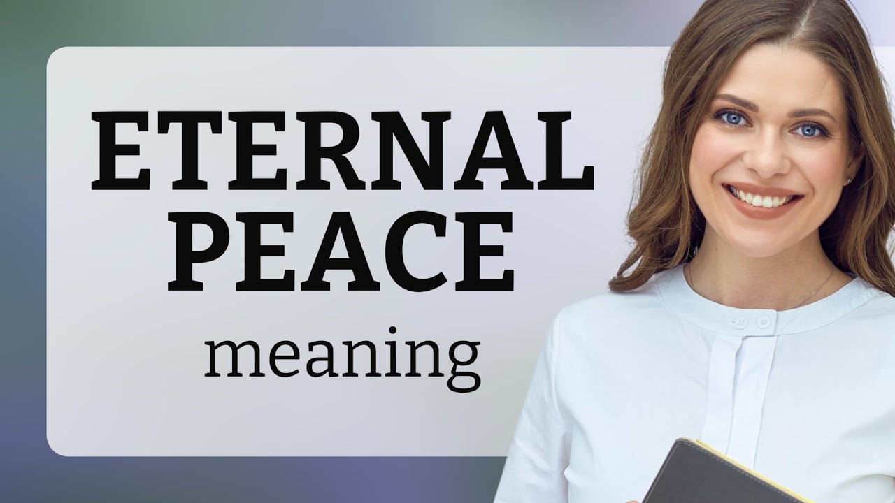 Eternal Peace: Understanding the Phrase - YouTube