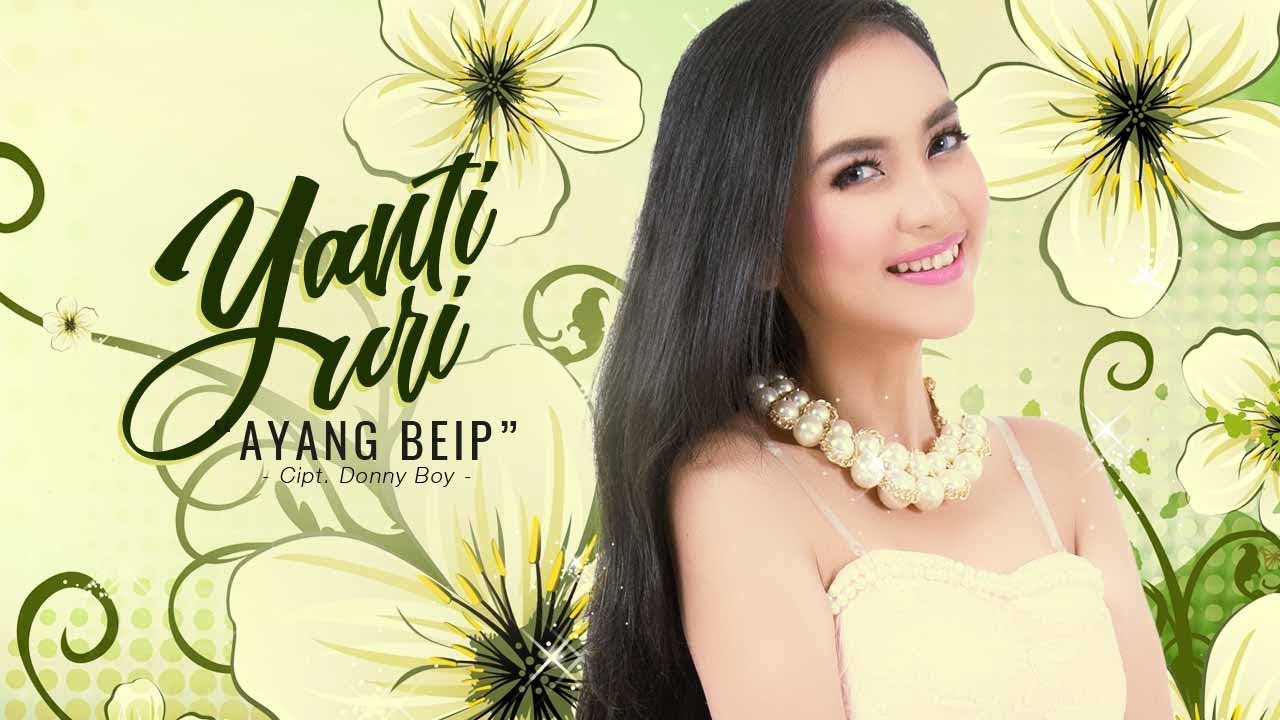 Yanti Yuri - Ayang Beip (Official Radio Release) - YouTube