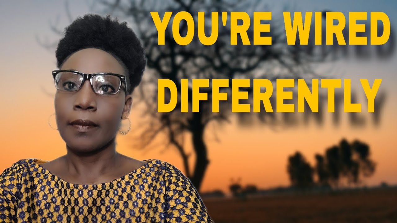 It Is Because You're Wired Differently - YouTube