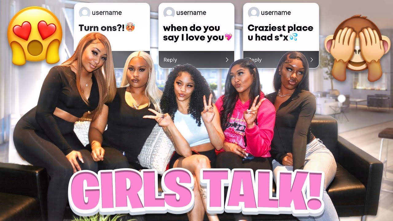 GIRLS TALK | Juicy and embarrassing Q & A - YouTube