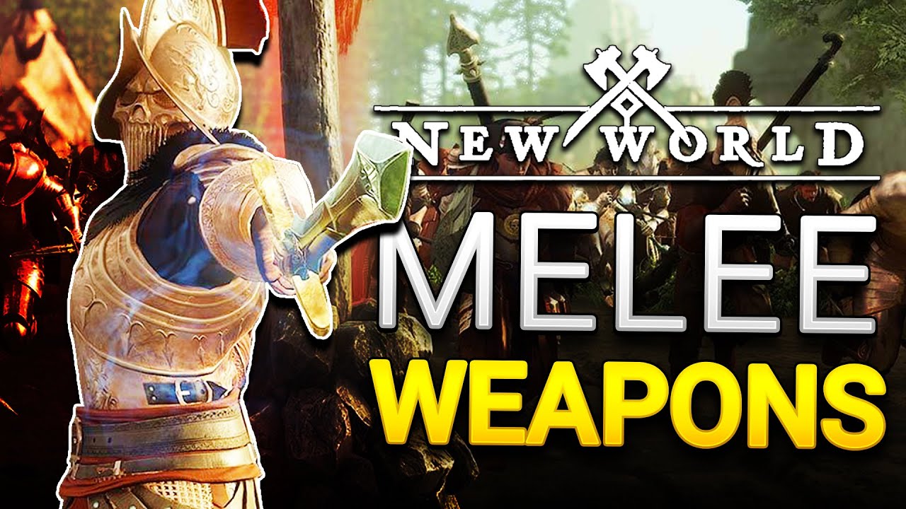 Ultimate Melee Weapon Guide!! - New World Weapon Guide - YouTube