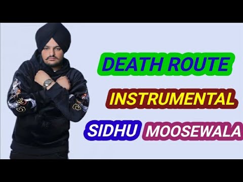 DEATH ROUTE || INSTRUMENTAL || SIDHU MOOSEWALA || INTENSE || FULL ...