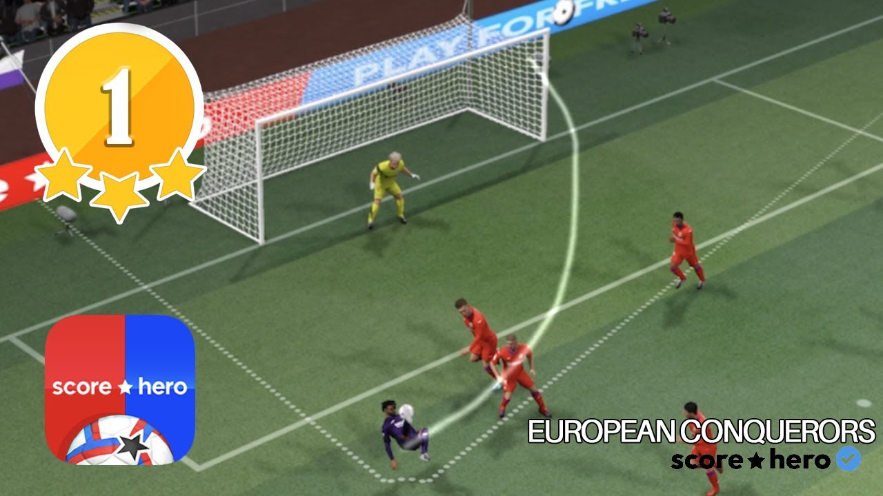 Score★Hero | EUROPEAN CONQUERORS | Level 1 - 3 Stars - YouTube
