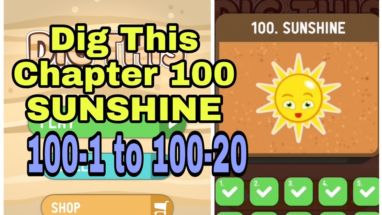 Dig This (Dig It) 100-1 to 100-20 Chapter 100 SUNSHINE All Levels - YouTube