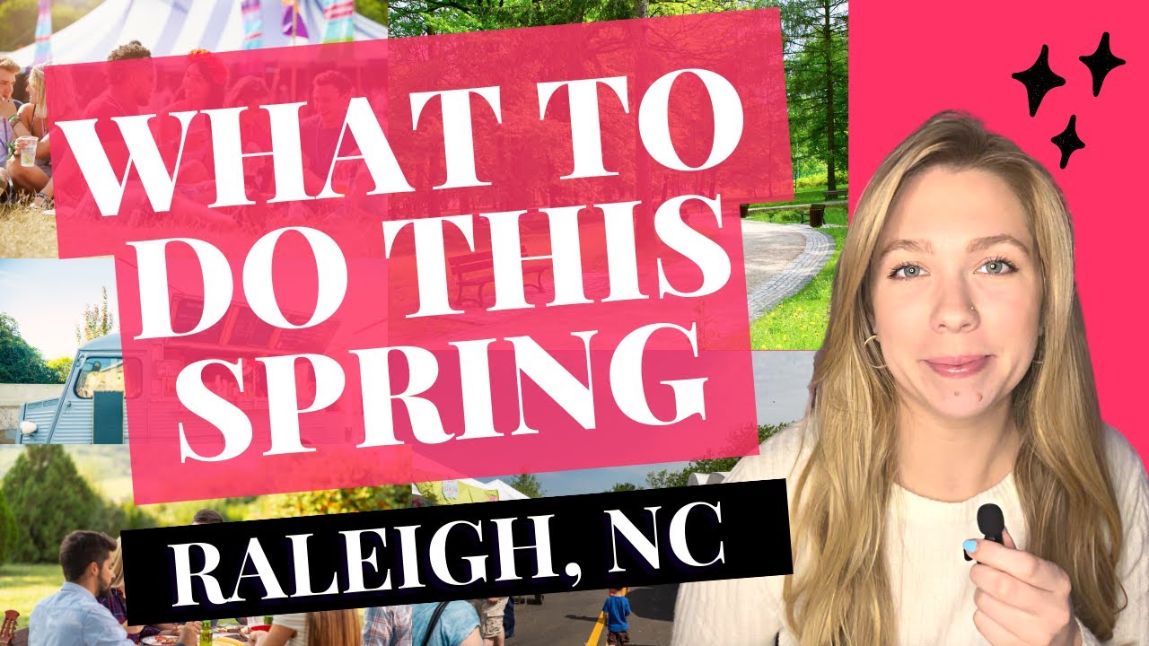 SPRING EVENTS Raleigh, NC | What to do in /Things to do in Raleigh, Durham, Chapel Hill, Apex ...
