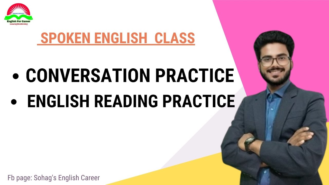 Spoken English Class| English Reading Practice and Conversation Class ...