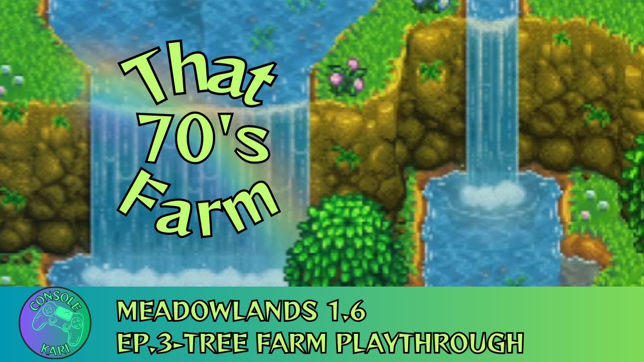 SDV-Meadowlands 1.6-Tree Farm Playthrough - YouTube