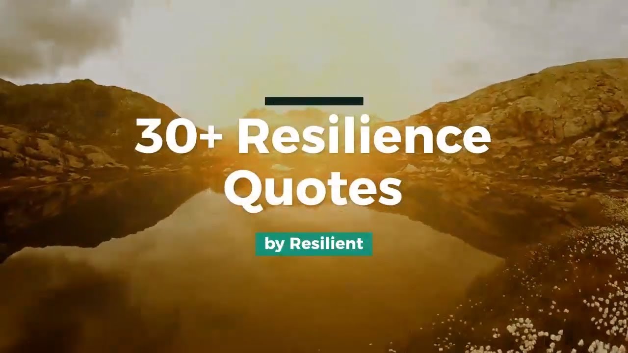 30 Resilience Quotes And Quotes About Resilience YouTube 30-resilience-quotes-and-quotes-about-resilience-youtube