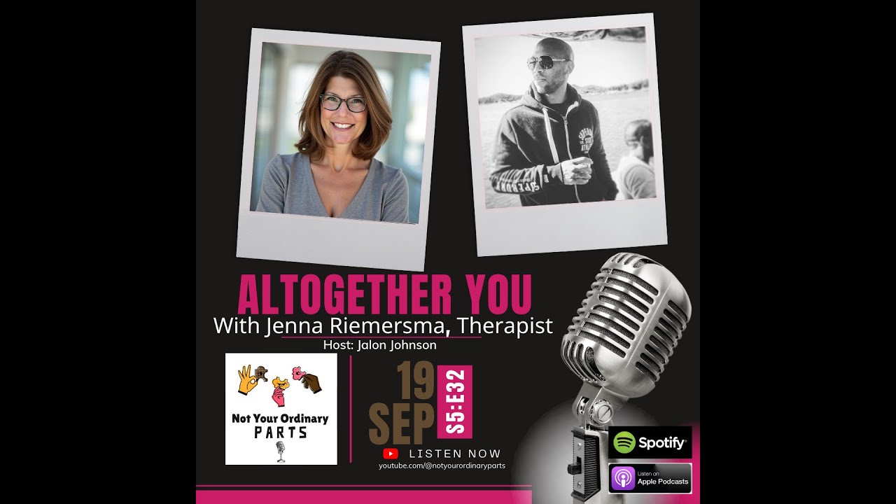 S5 Episode 32: Altogether You with Jenna Riemersma, Therapist - YouTube