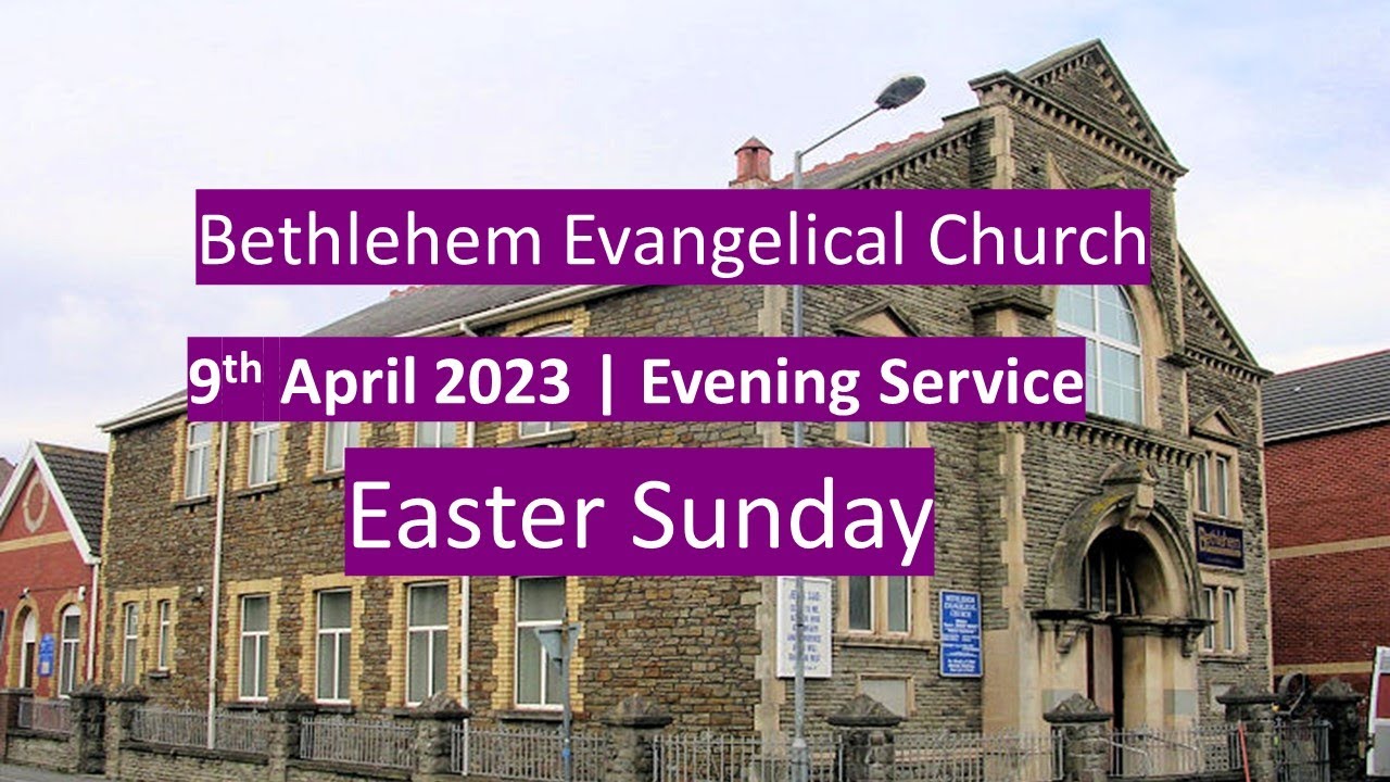 Easter Sunday 9th April 2023 | Evening Service - YouTube