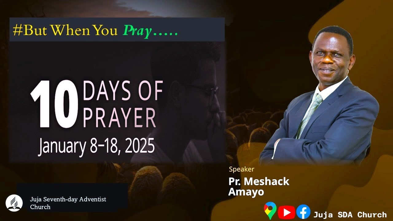 BUT WHEN YOU PRAY | END OF 10 DAYS OF PRAYER 2025 - YouTube