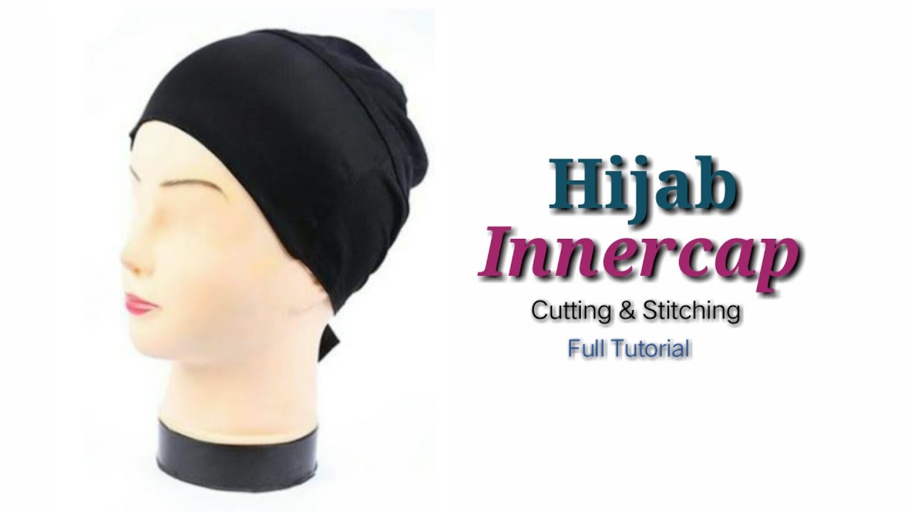 How to make Innercap|Hijaab innarcap| under Scarf - YouTube