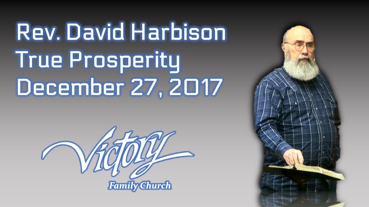 True Prosperity - Rev. David Harbison - 12/27/17 - YouTube