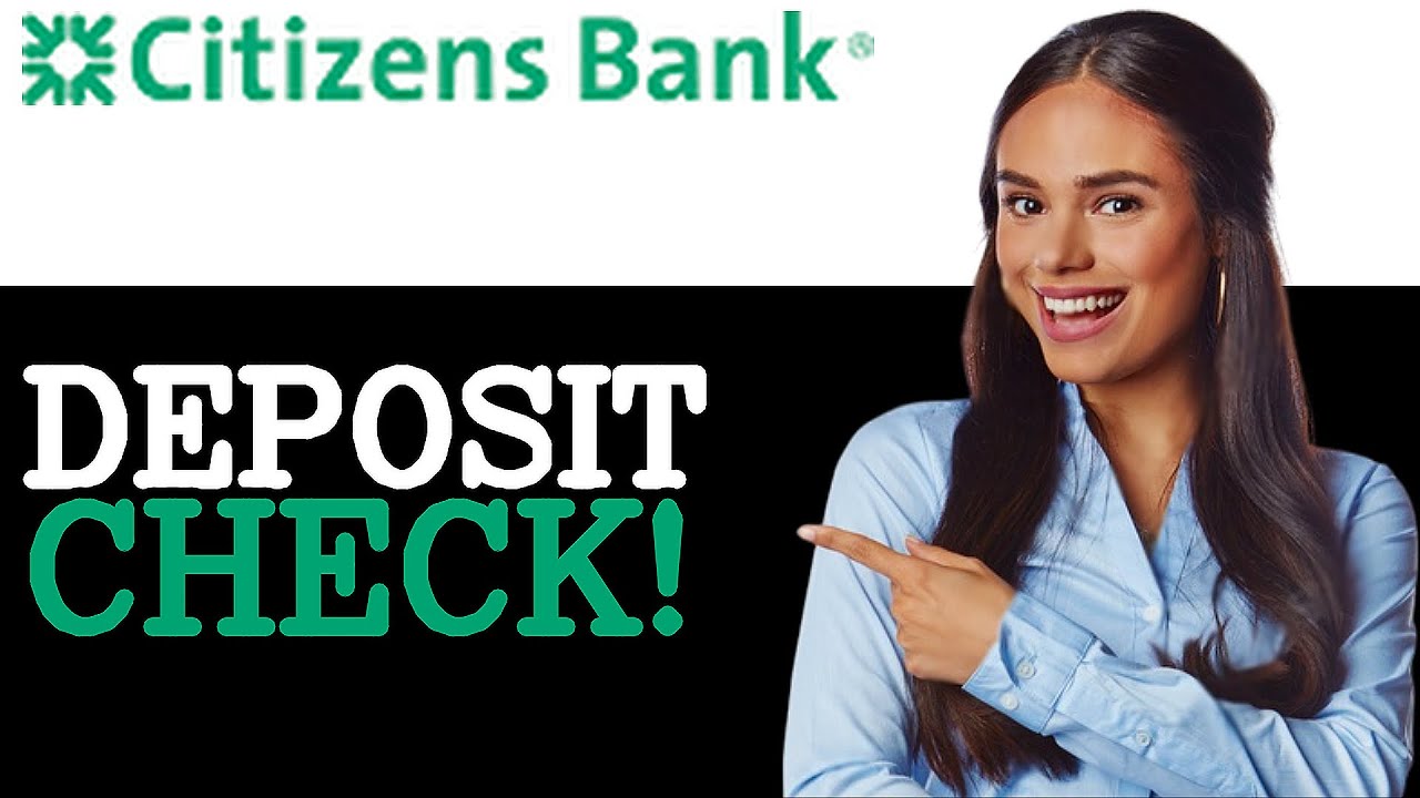 How To Deposit A Check Online Citizens Bank (2025) - YouTube