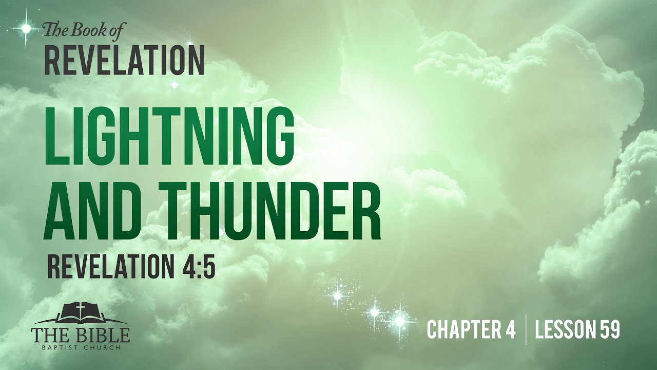 Lightning and Thunder | Revelation Chapter 4 - Lesson 59 - YouTube