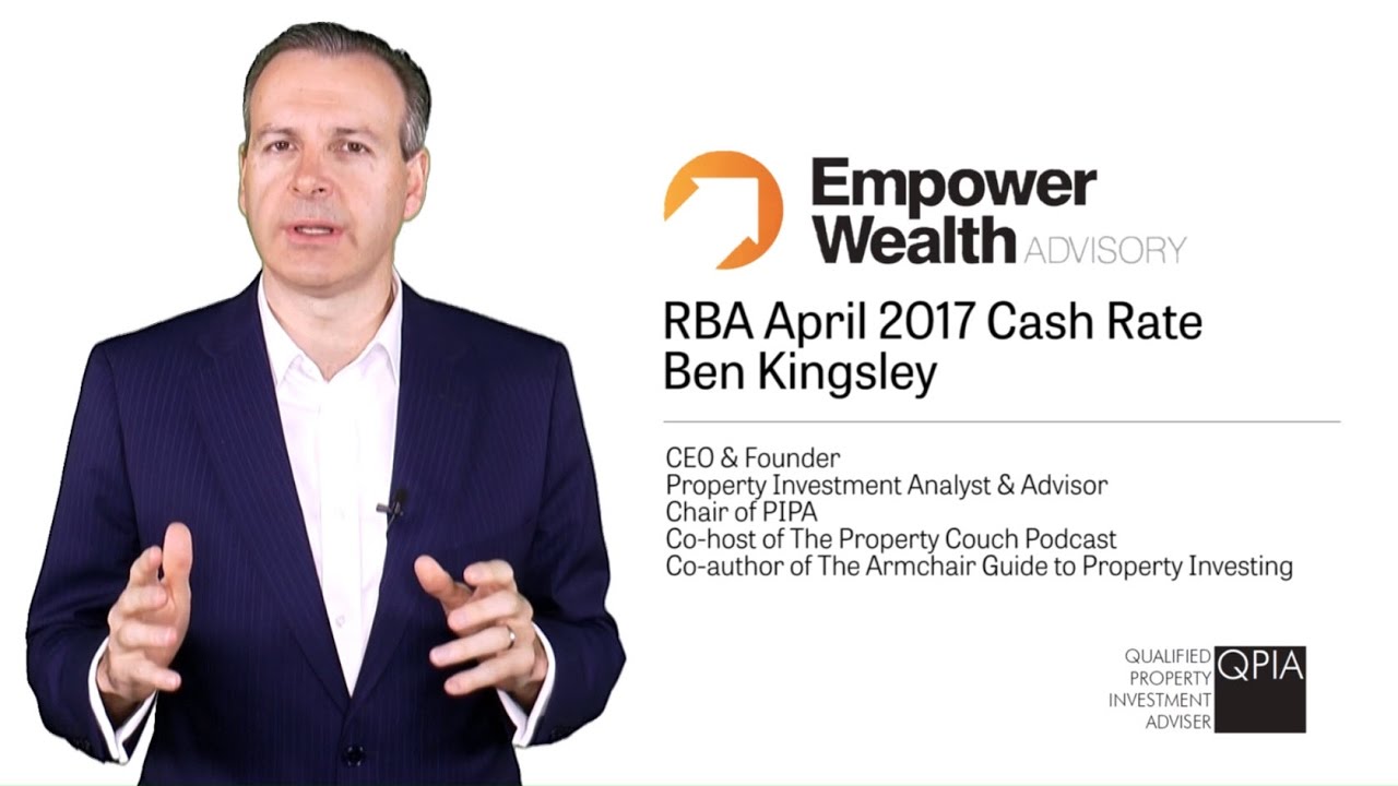 RBA Cash Rate April 2017 - Commentary by Ben Kinglsey - YouTube