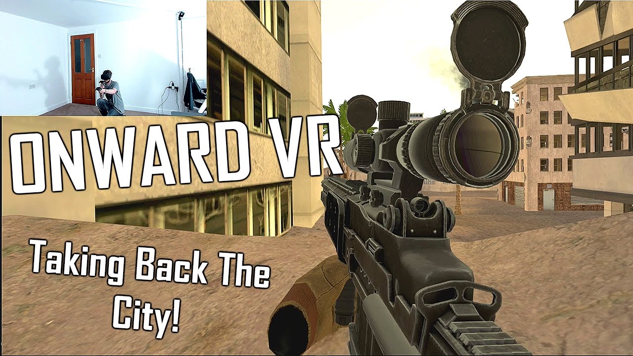 Onward VR | Taking back the city! - YouTube