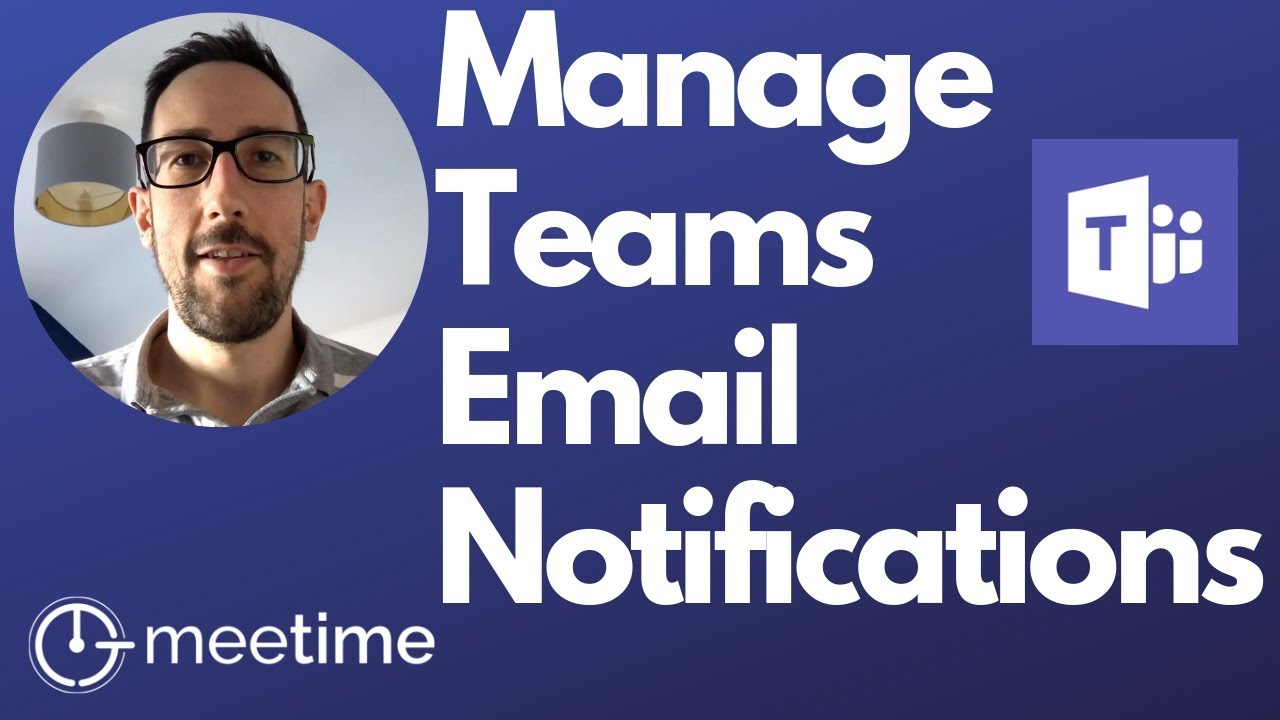 Microsoft Teams Tutorial - How To Manage Email Notifications 2019 - YouTube