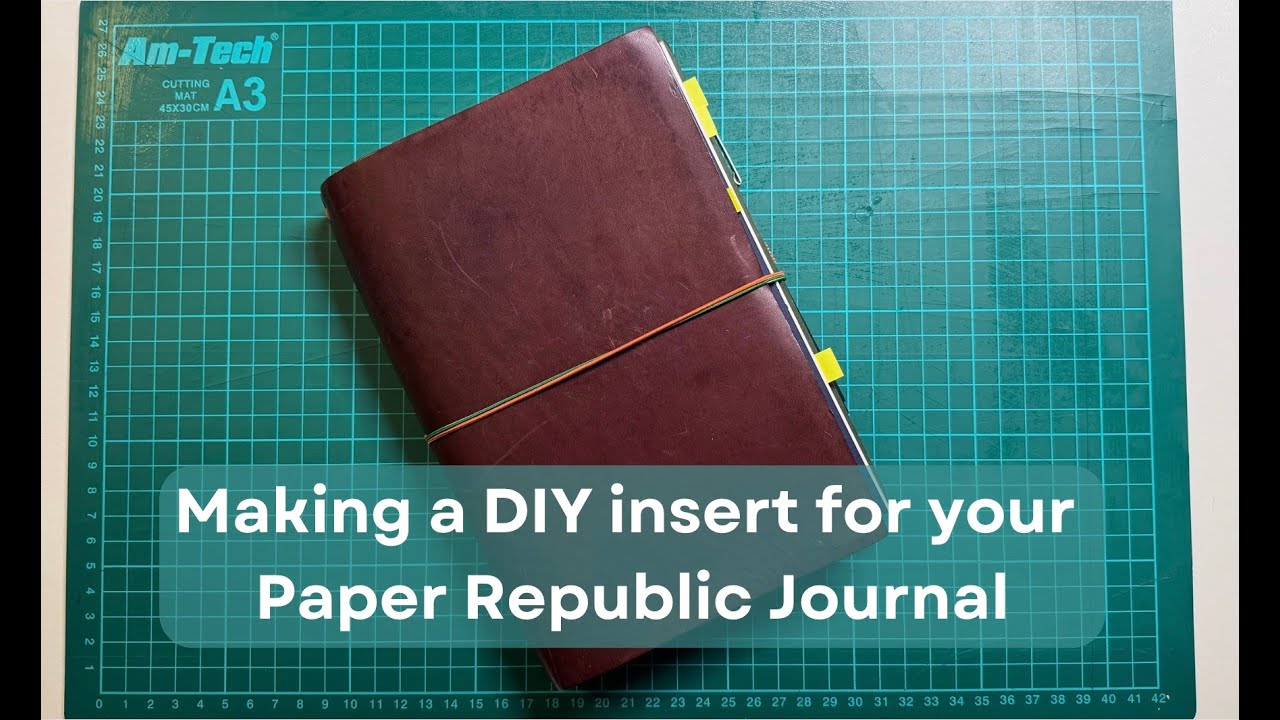 Making a DIY insert for my Paper Republic Grand Voyageur xl Journal ...