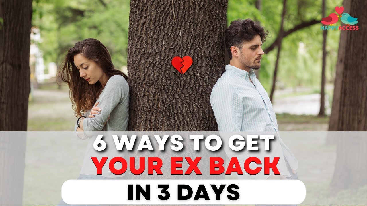 GET YOUR EX BACK ️ in just 3 Days 💡 6 Tips That Actually Work to Win ...