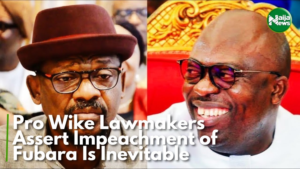 Watch Pro Wike Lawmakers Assert Impeachment of Fubara Is Inevitable ...
