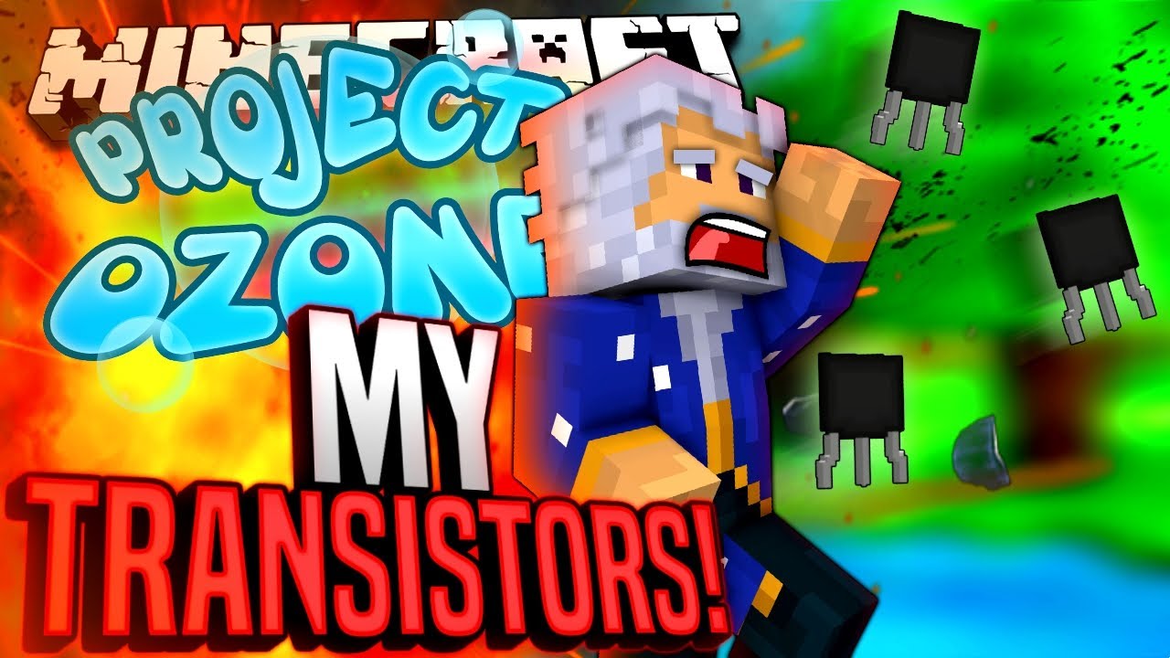 Minecraft - MY TRANSISTORS! - Project Ozone! #189 - YouTube
