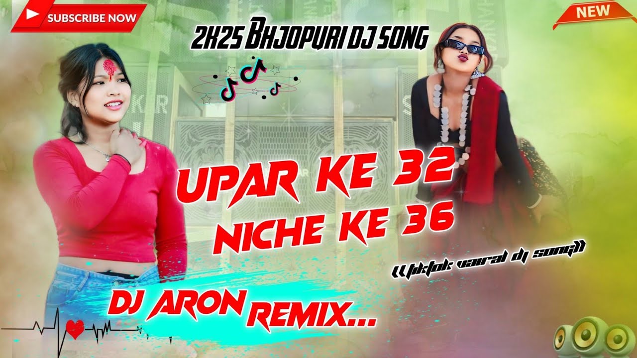 Upar Ke 32 NICHE Ke 36 Dj Song New Trend Bhojpuri Dj Song ...