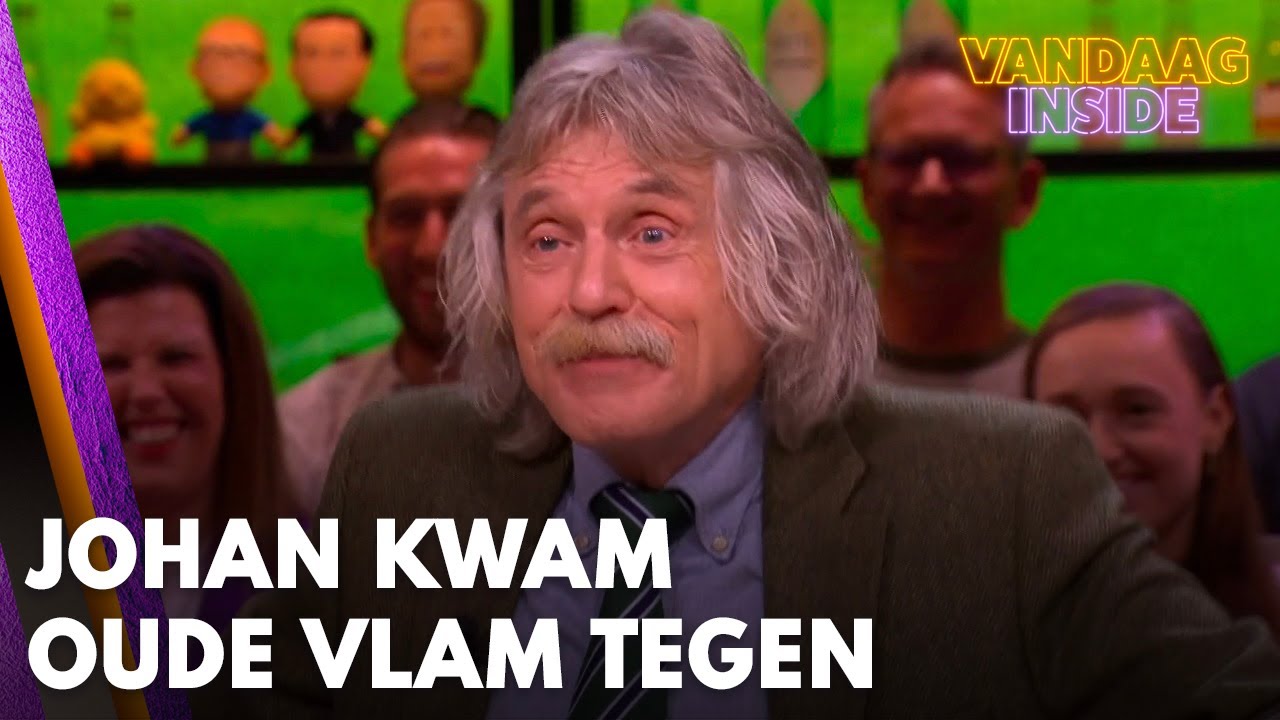 Johan kwam oude vlam tegen: 'Johan, Johan, ken je me nog?' | VANDAAG ...