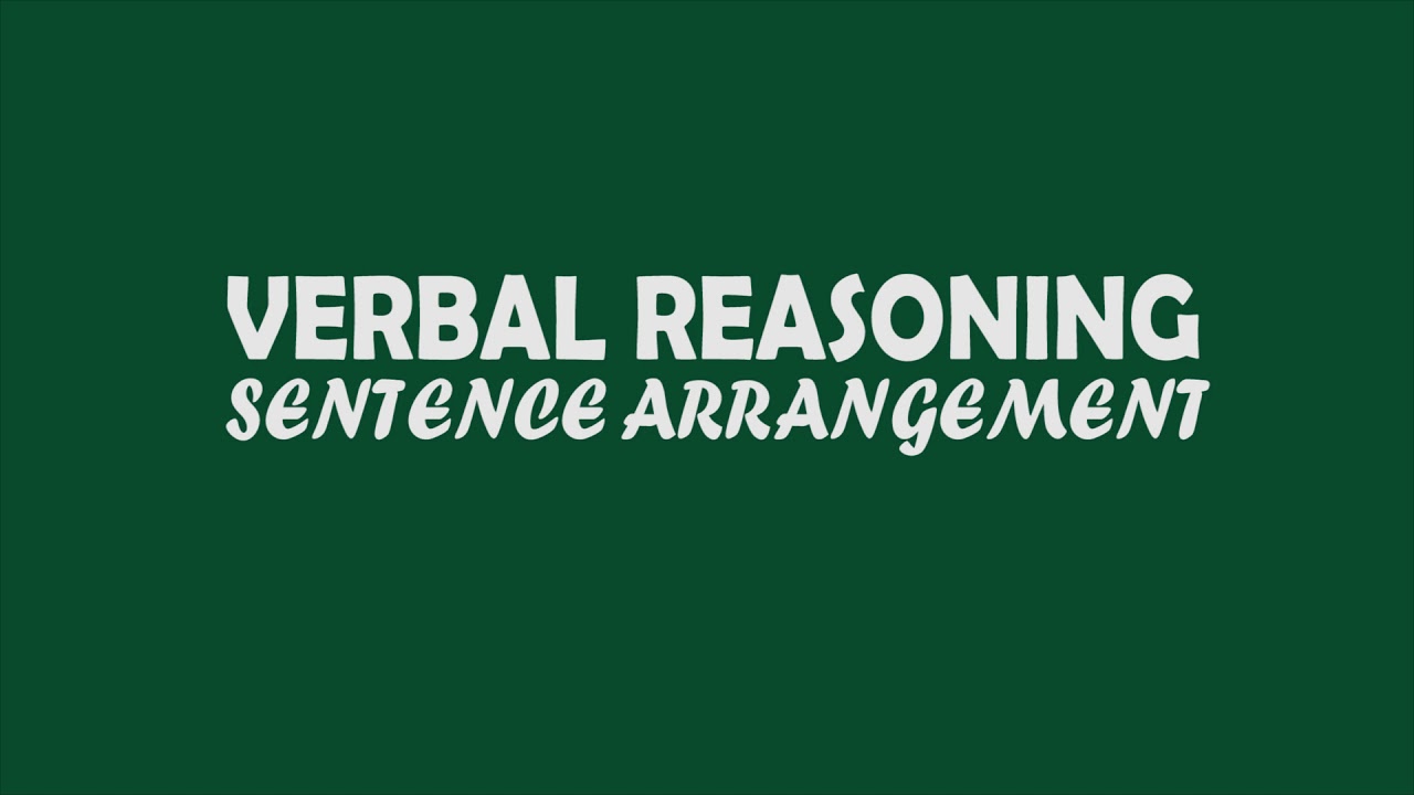 Basic 5 - Verbal Reasoning - Sentence Arrangement - YouTube