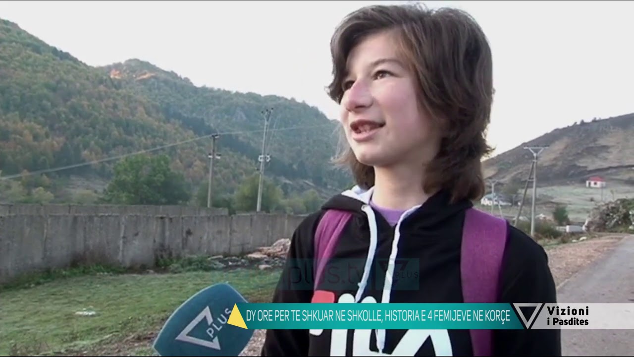 Vizioni i pasdites - Korçe / Femijet 2 ore rruge per te shkuar ne ...