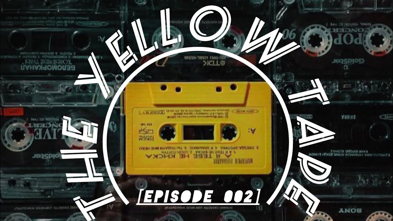 THE YELLOW TAPE PODCAST [EPISODE 002] #deephousemusic #deephouse # ...
