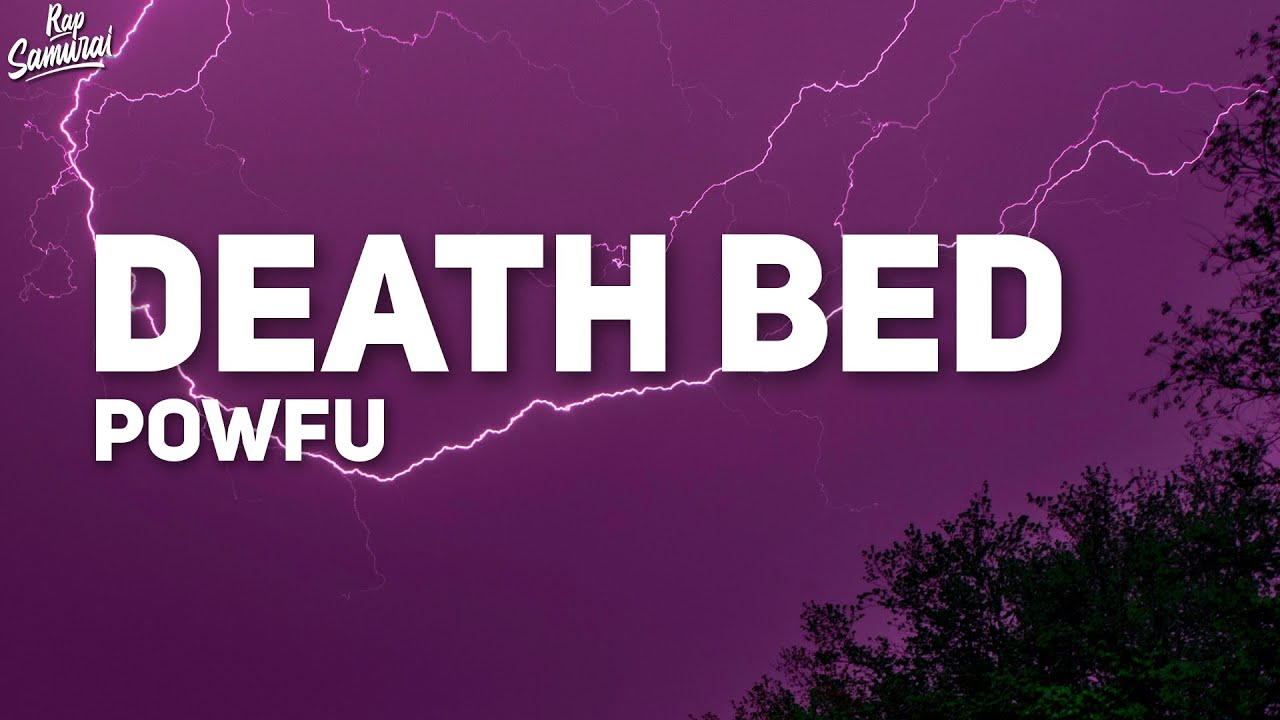 Powfu - Death Bed (Lyrics) - YouTube
